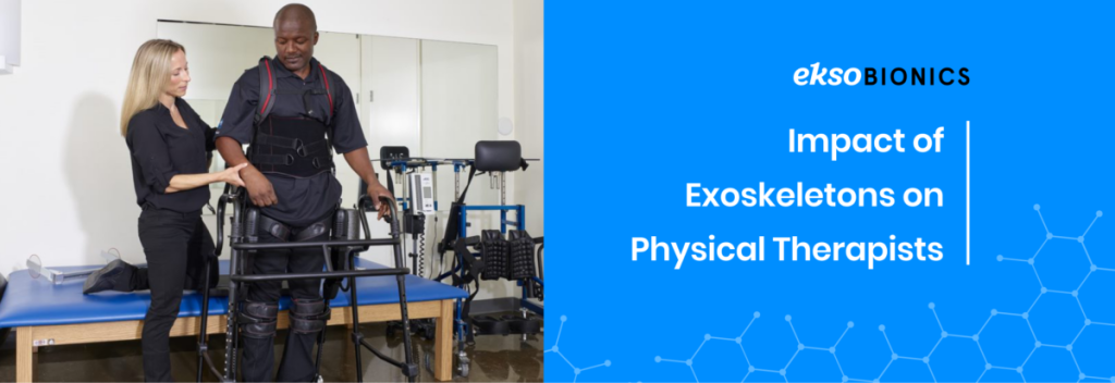 The Impact of Medical Exoskeletons on Patients and Physical Therapists